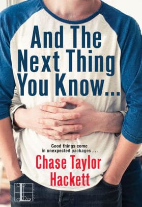 #BookReview: And The Next Thing You Know by Chase Taylor Hackett